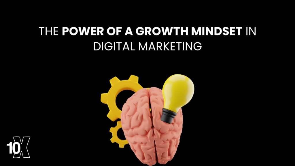 Grow Your Digital Marketing with a Growth Mindset