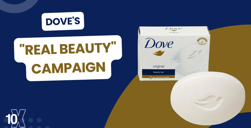 Discover the Inspiring Message of Dove's Real Beauty Campaign